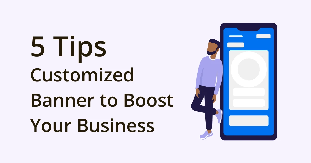 5 Ways a Customized Banner Helps You Boost Your Business | Eagle Blog