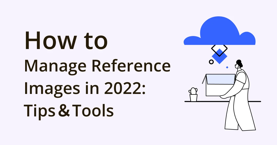 How to Manage Reference Images in 2024: Tips＆Tools | Eagle Blog